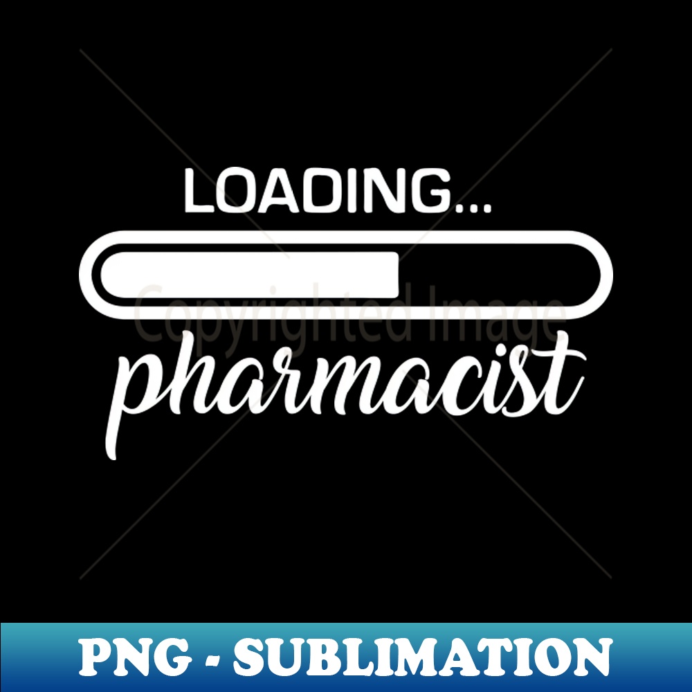 Pharmacist loading - High-Resolution PNG Sublimation File - | Inspire Uplift