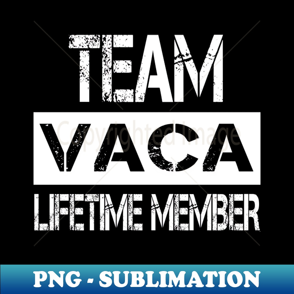 Vaca Name Team Vaca Lifetime Member - High-Quality PNG Subli | Inspire ...