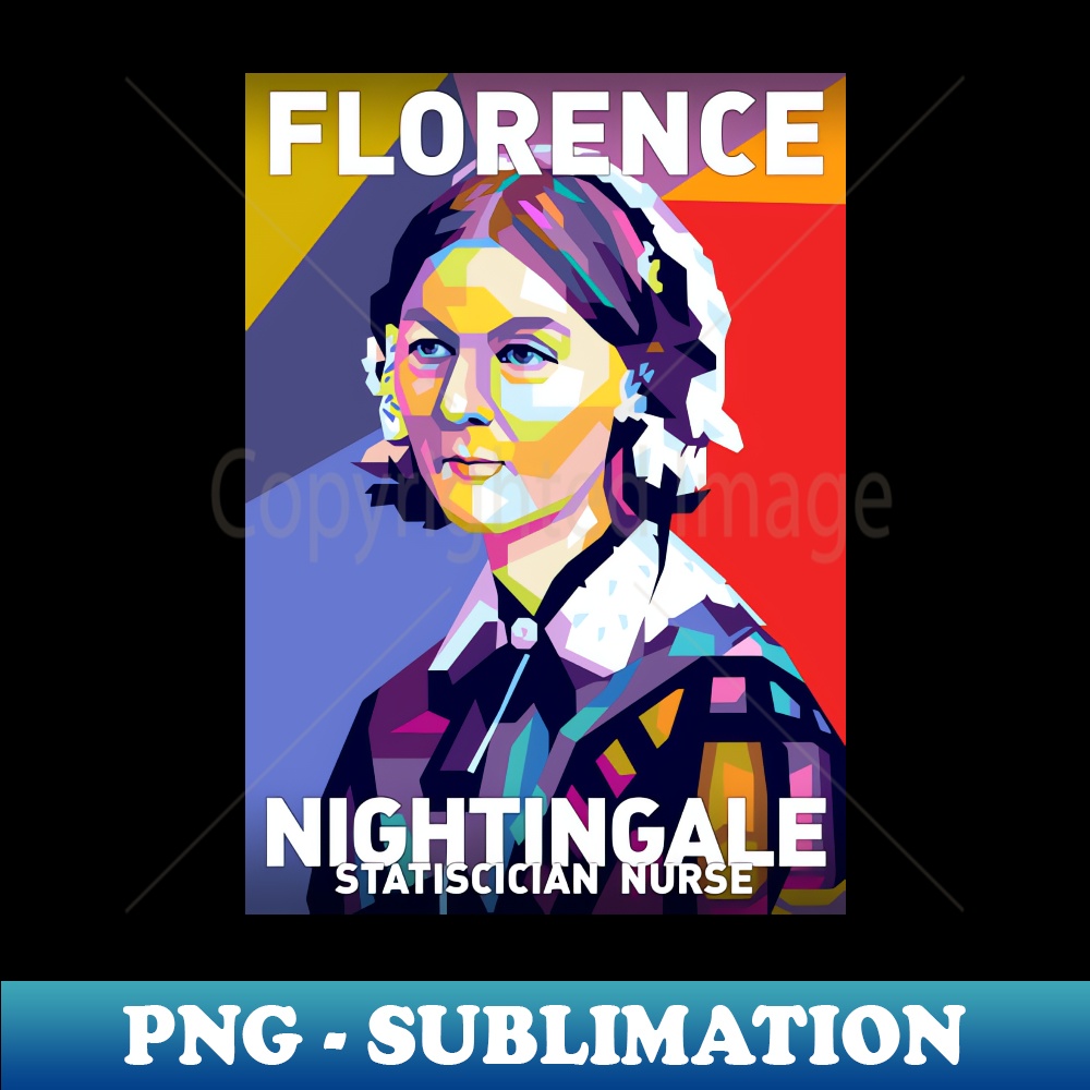 Florence Nightingale - Modern Sublimation PNG File - Spice U | Inspire ...