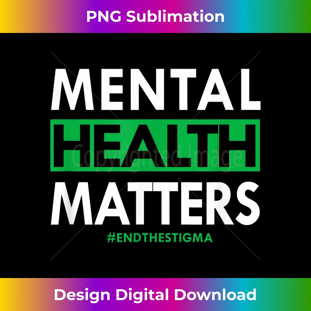 Mental Health Matters End The Stigma Awareness - Sophisticat | Inspire ...