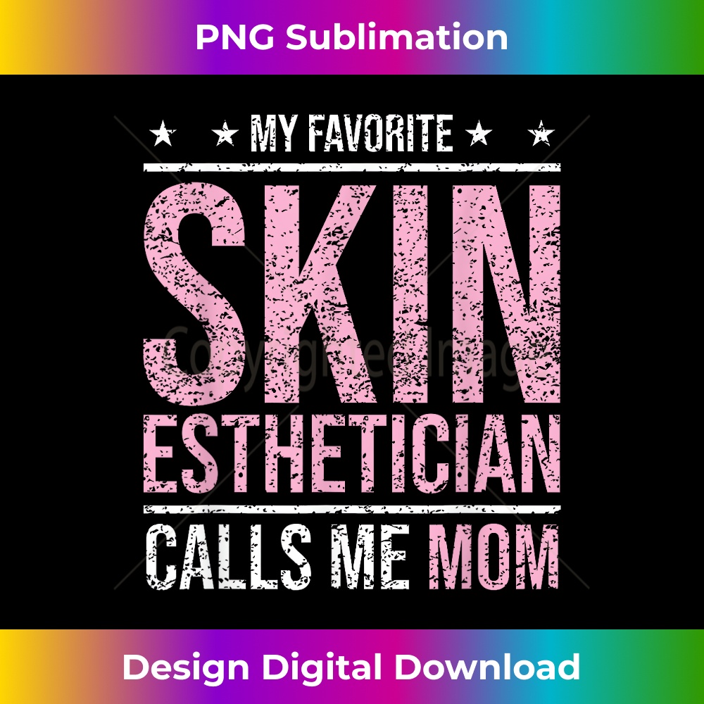 My Favorite Skin Esthetician Calls Me Mom Esthetician - Besp | Inspire ...