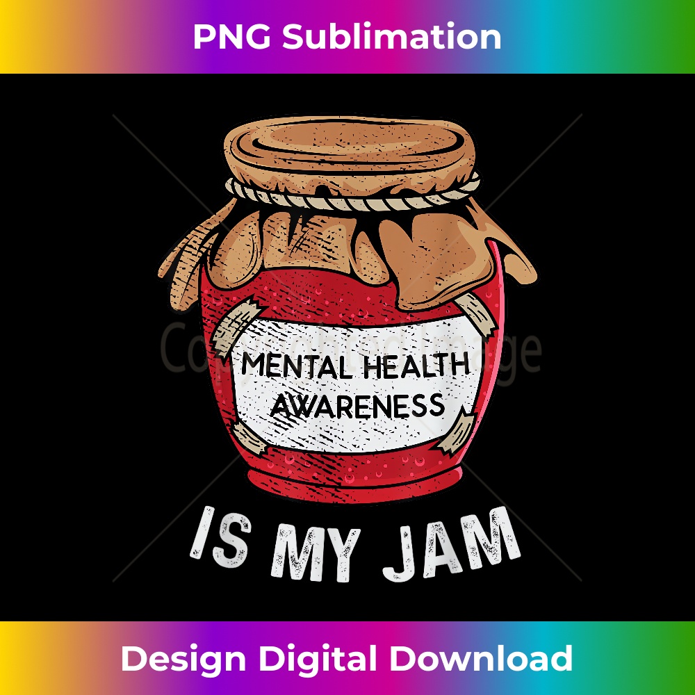 Mental Health Is My Jam Mental Health Awareness And Support | Inspire ...