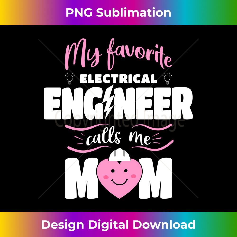 My Favorite Electrical Engineer Calls Me Mom Mothers Day Lon | Inspire Uplift