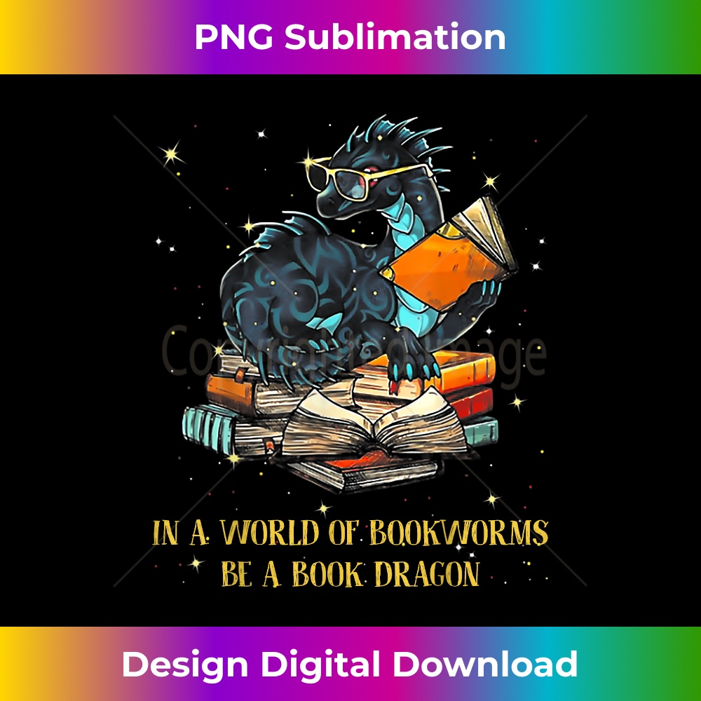 In A World Full Of Bookworms Be A Book Dragon - Edgy Sublima | Inspire ...