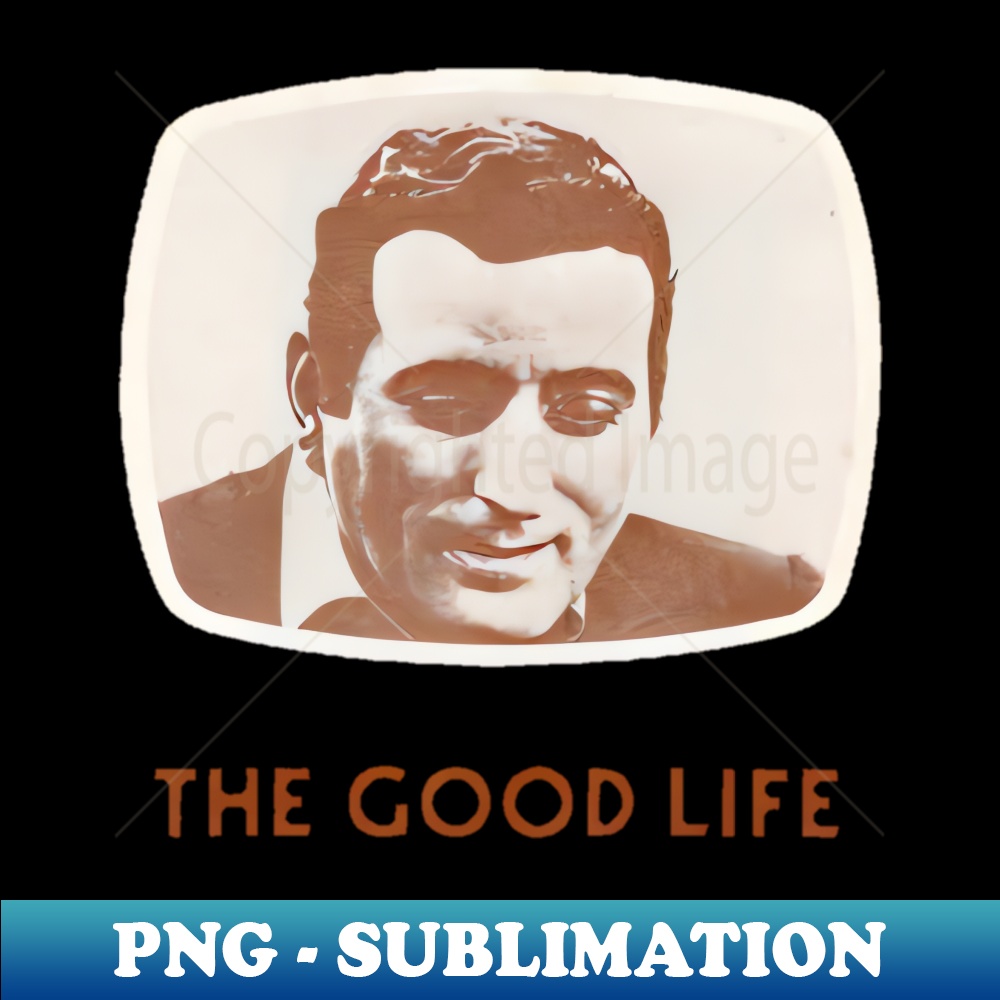 The good life - High-Resolution PNG Sublimation File - Bold | Inspire ...