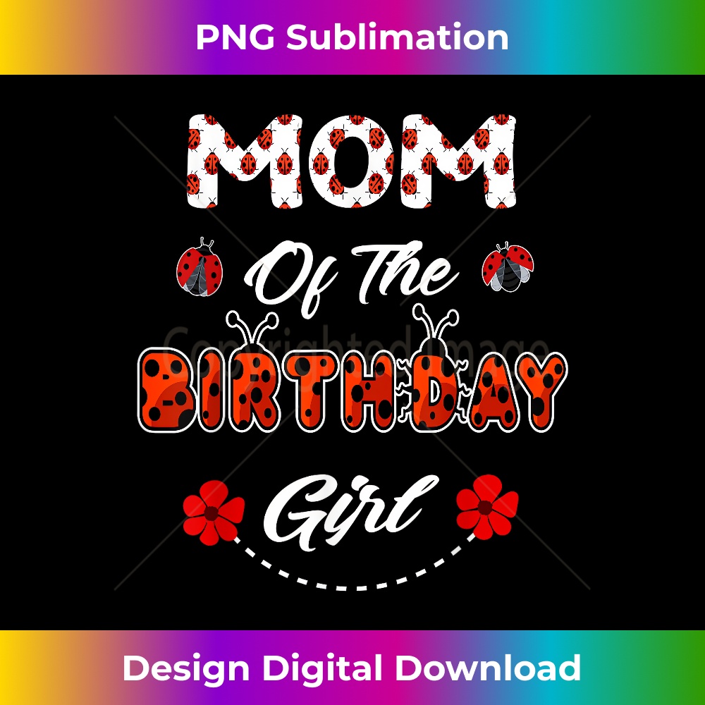 mom Of The Birthday Girl - Family Ladybug Birthday - Urban S | Inspire ...