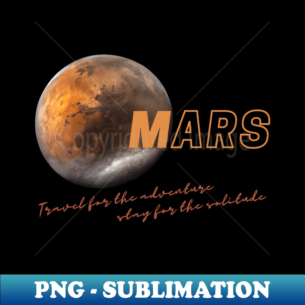 Mars Travel - Digital Sublimation Download File - Revolution | Inspire ...
