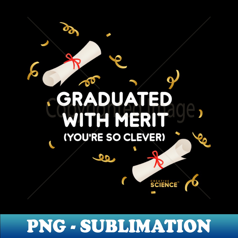 Graduation Graduated With Merit Youre So Clever White Writin | Inspire ...