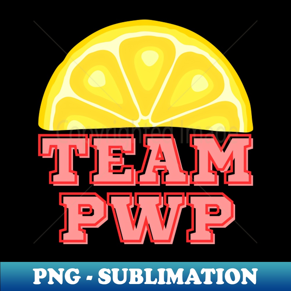Team PWP - Aesthetic Sublimation Digital File - Enhance Your - Inspire Uplift