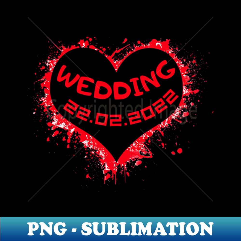 Wedding 22022022 - PNG Transparent Sublimation File - Enhanc | Inspire ...