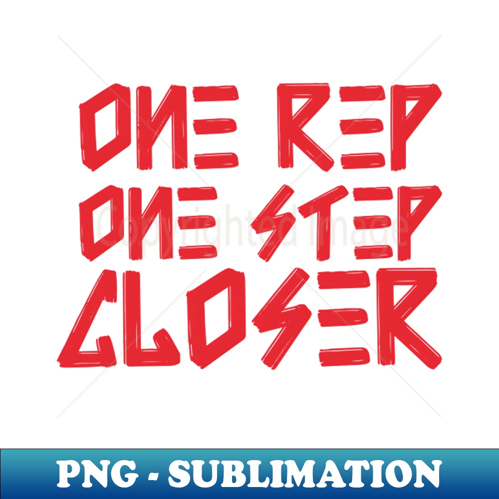 One Rep One Step Closer - Retro PNG Sublimation Digital Down | Inspire ...