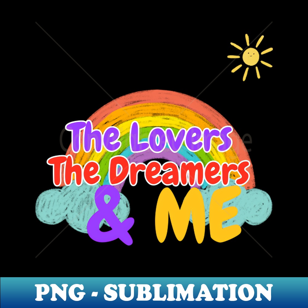 the lovers the dreamers me - Signature Sublimation PNG File | Inspire ...