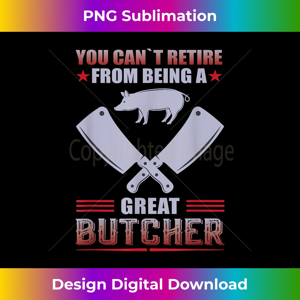 Funny Butcher Retirement Butchery Butcher Shop - Innovative | Inspire ...