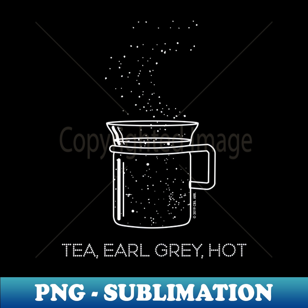 Tea Earl Grey Hot - Captain Picard Star Trek TNG Star field | Inspire ...