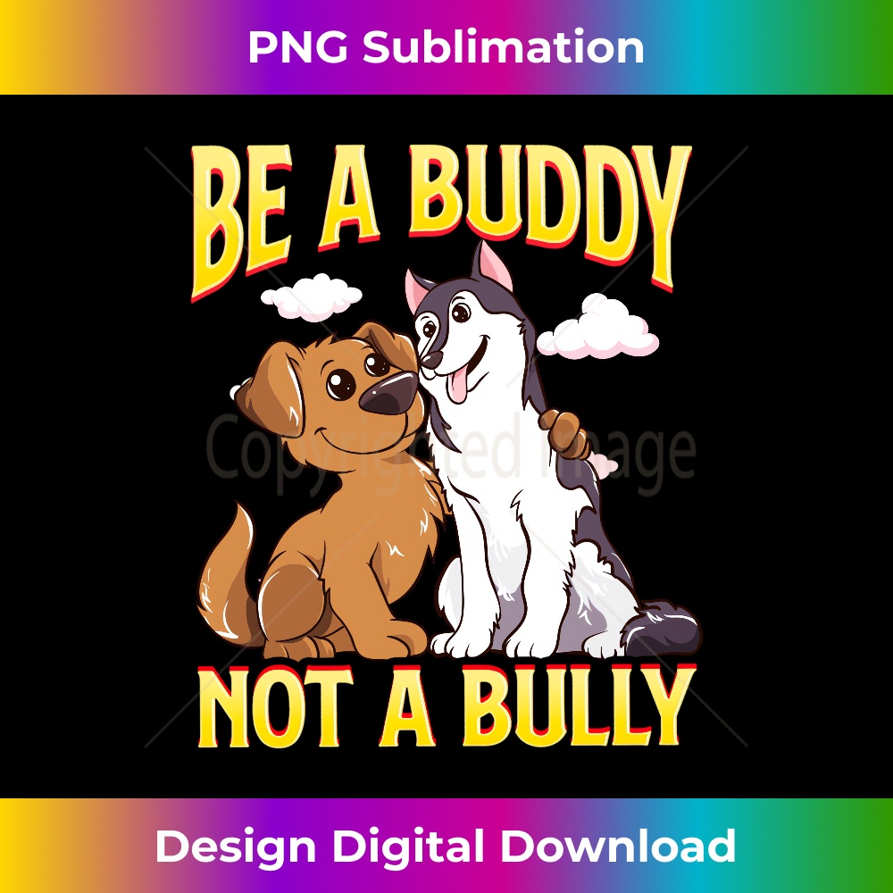 Anti Bullying Be A Buddy Not A Bully Kindness Long Sleeve - - Inspire ...