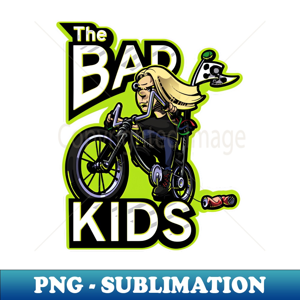 bad kids - PNG Transparent Digital Download File for Sublima - Inspire ...
