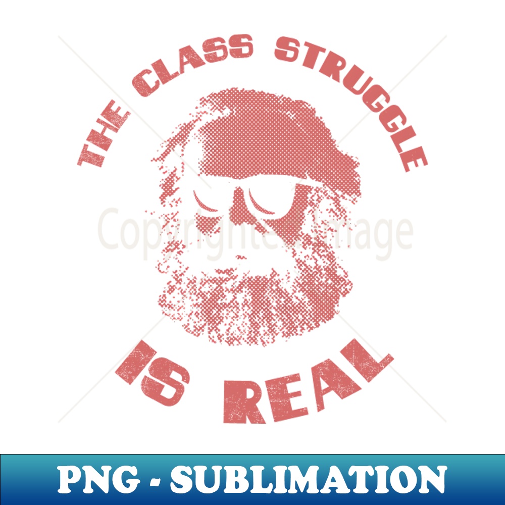 The Class Struggle Is Real Karl Marx T-Shirt Philosophys Com | Inspire ...