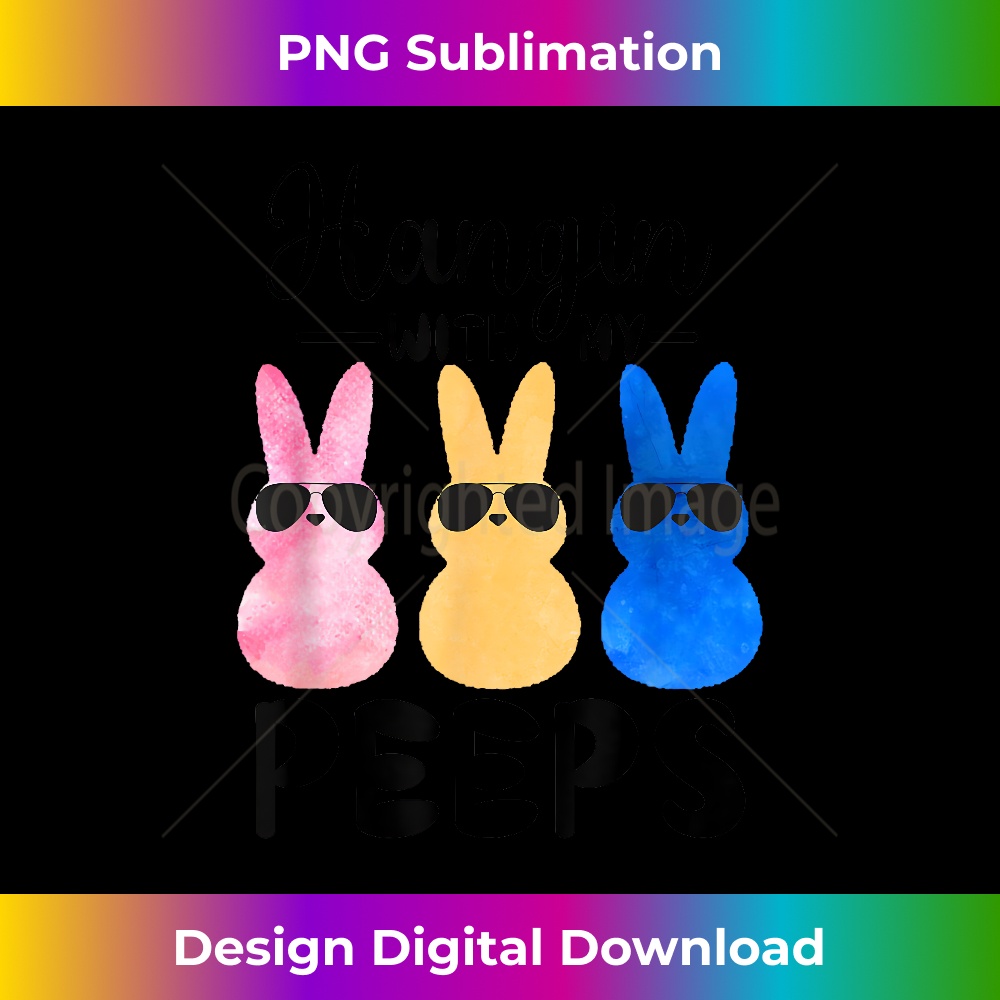 Funny Hangin With My Peeps Easter Bunny Chillin With Peeps - | Inspire ...