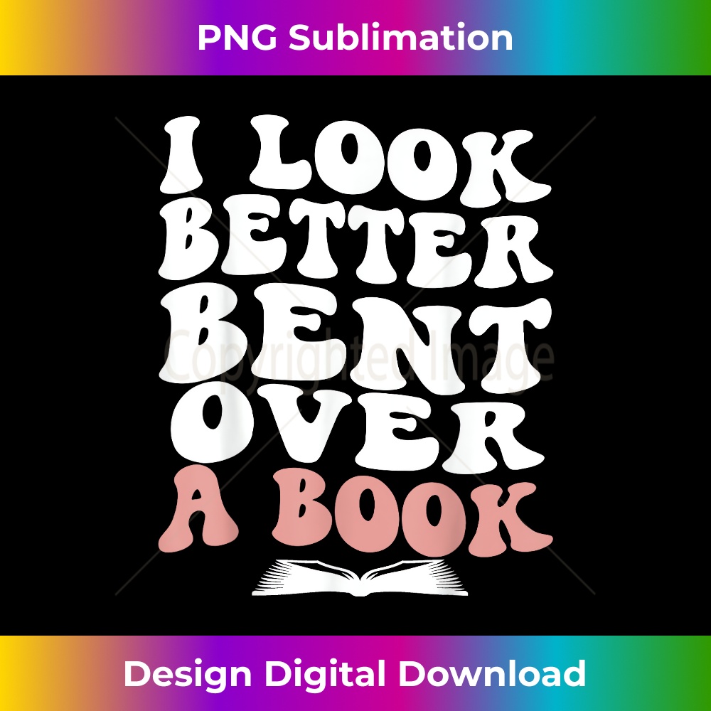 I Look Better Bent Over A Book lover (Front) Club Matching - | Inspire ...
