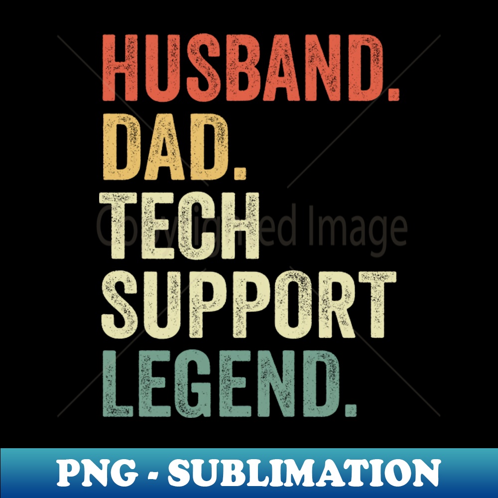 Husband Dad TechSupport Legend Computer IT Guy - PNG Transpa | Inspire ...