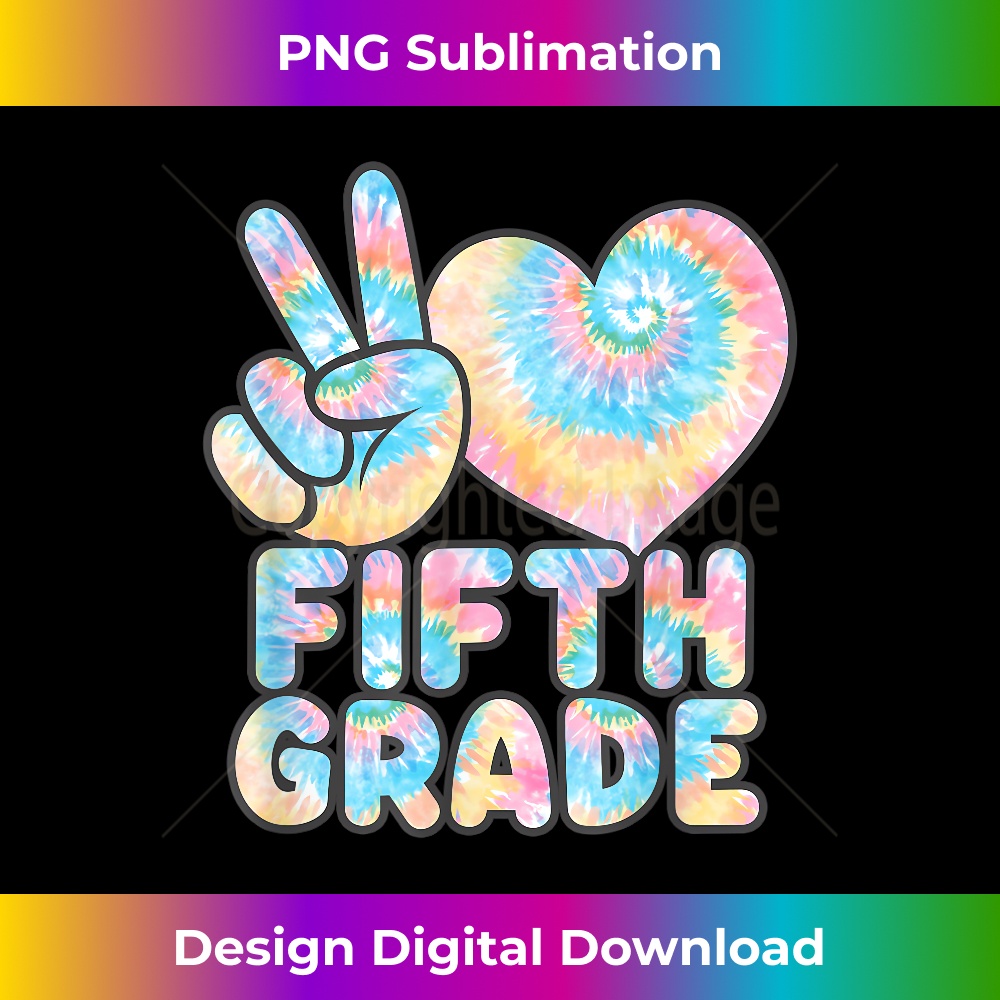 Tie Dye Back to School for Girls Peace Love Fifth Grade - Vi | Inspire ...