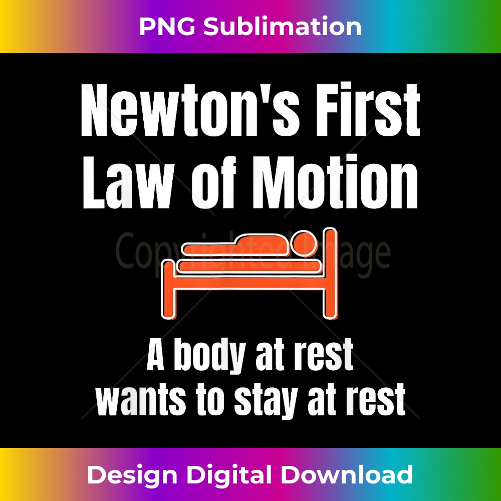 Newton's First Law of Motion - Funny Physics Sleep T- - Besp | Inspire ...