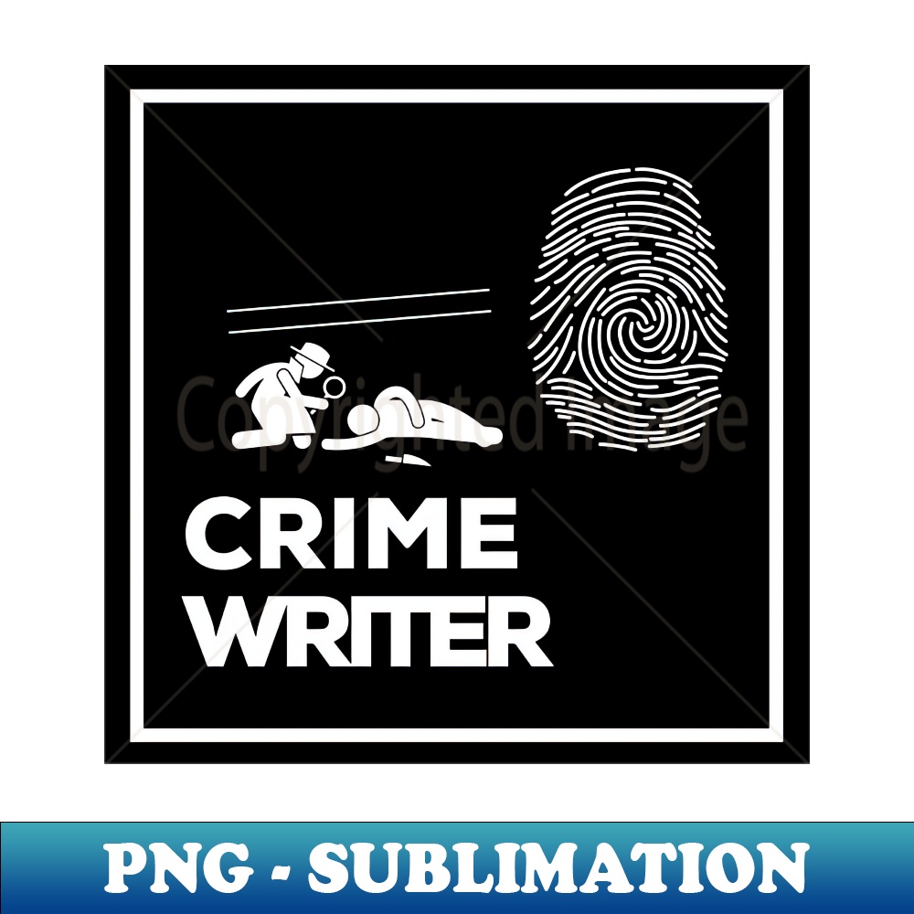 Crime Writer - Trendy Sublimation Digital Download - Unleash | Inspire ...