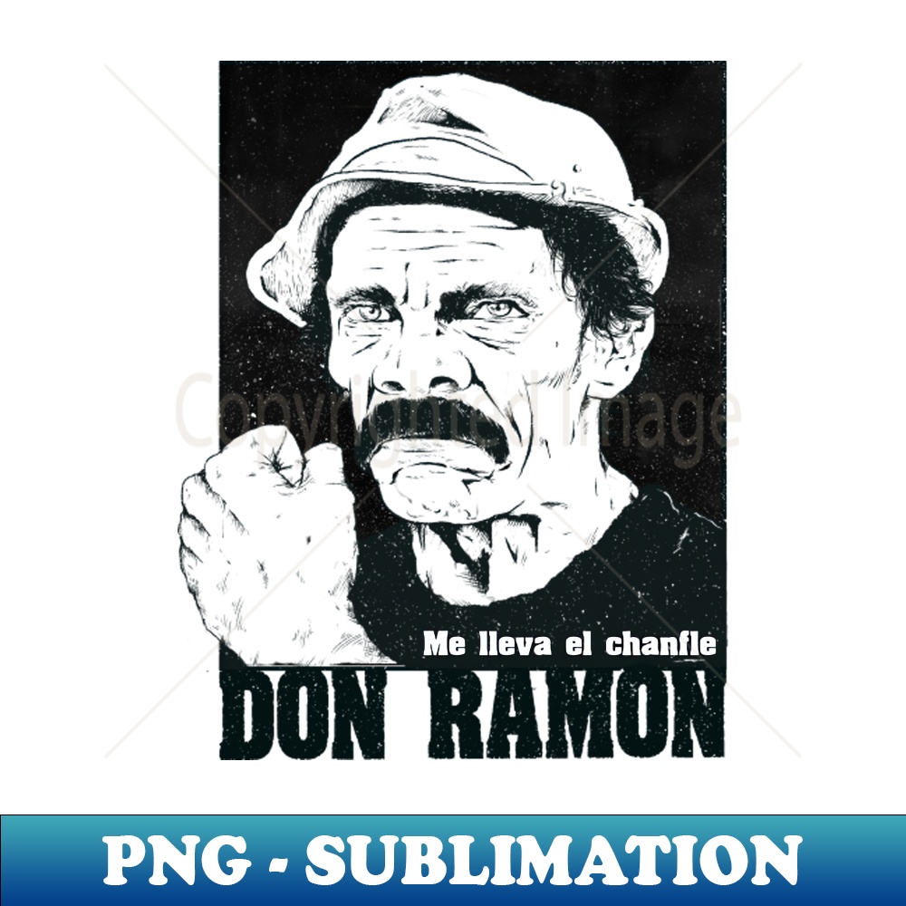 Don Ramon - High-Resolution PNG Sublimation File - Unlock Vi | Inspire ...