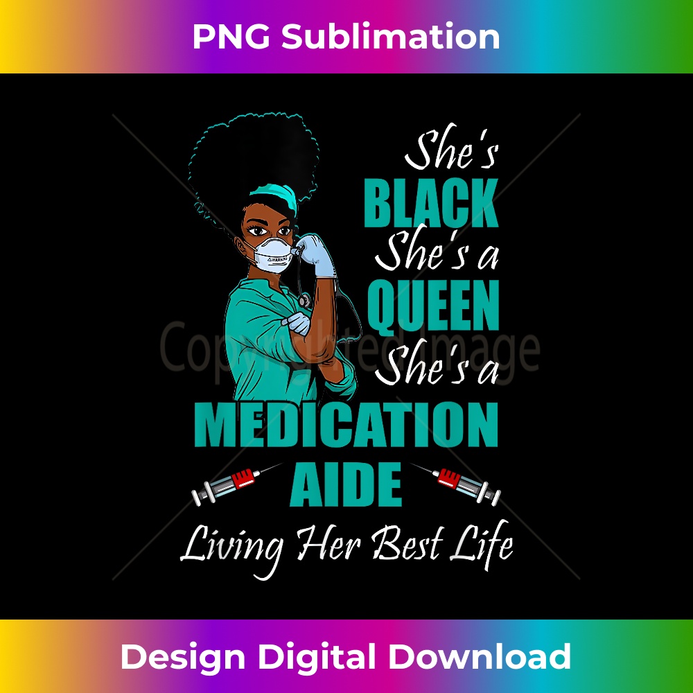She's Black She's a Queen She's Medication Aide Nursing Life | Inspire ...