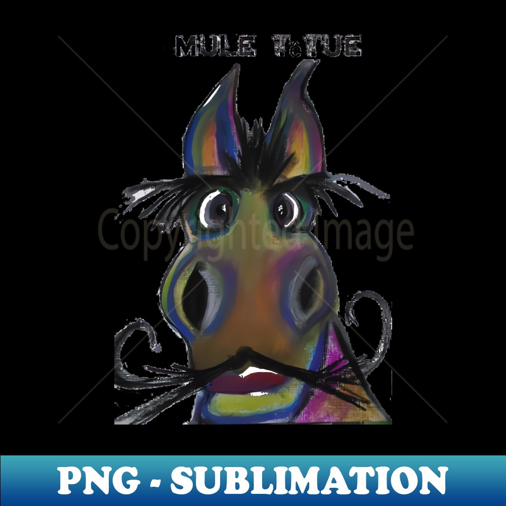 Stubborn Mule - Elegant Sublimation PNG Download - Add a Fes | Inspire ...