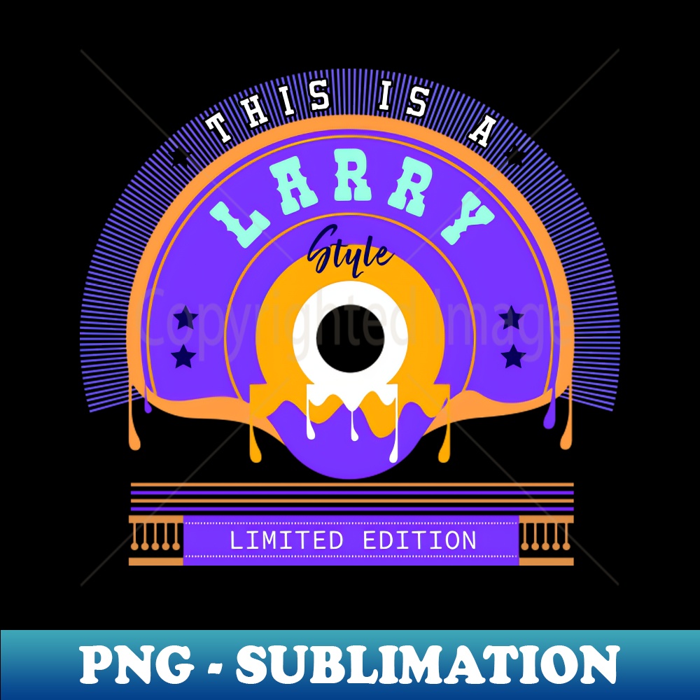This is a Larry name style - Special Edition Sublimation PNG | Inspire ...