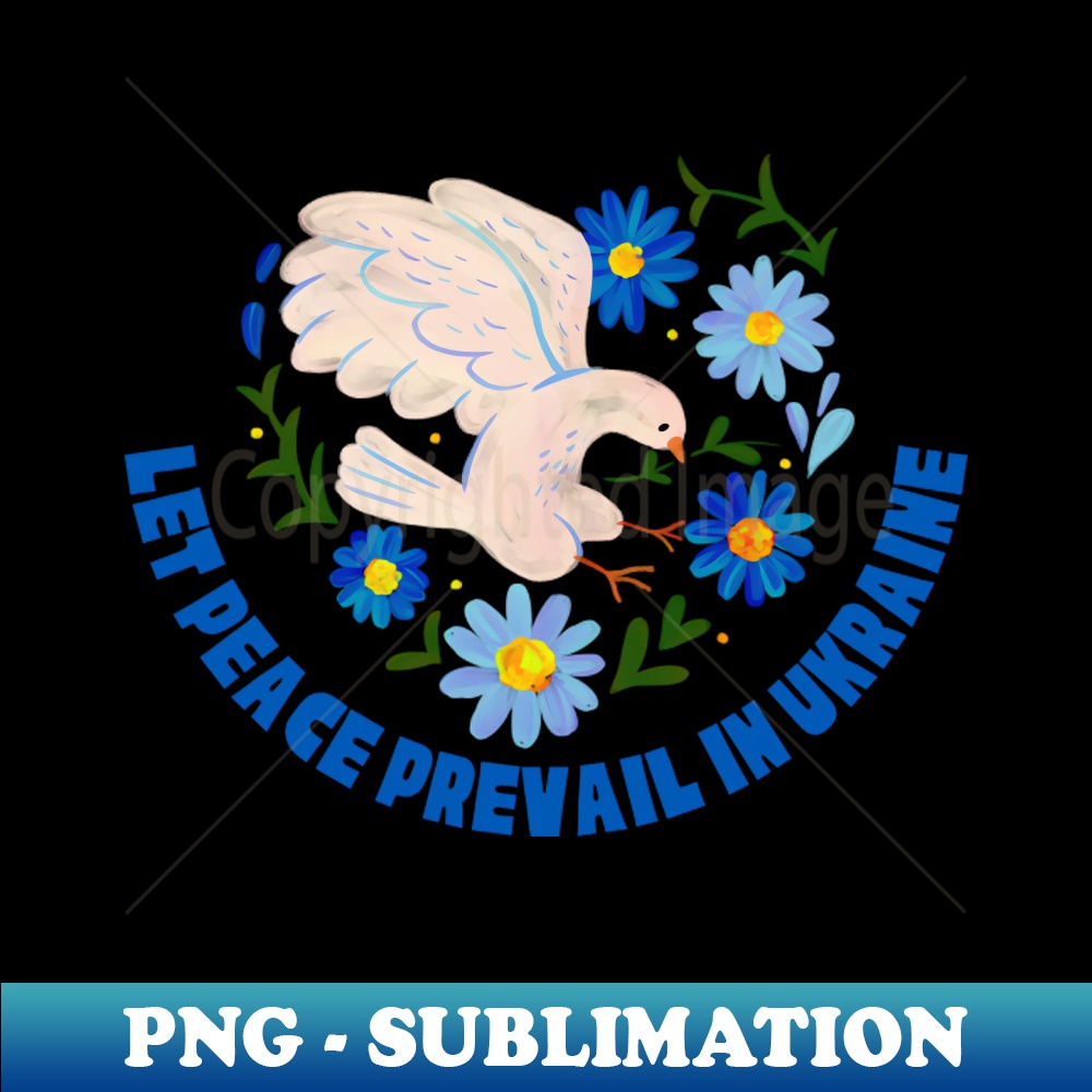 Let Pace Prevail in Ukraine - PNG Transparent Digital Downlo | Inspire ...