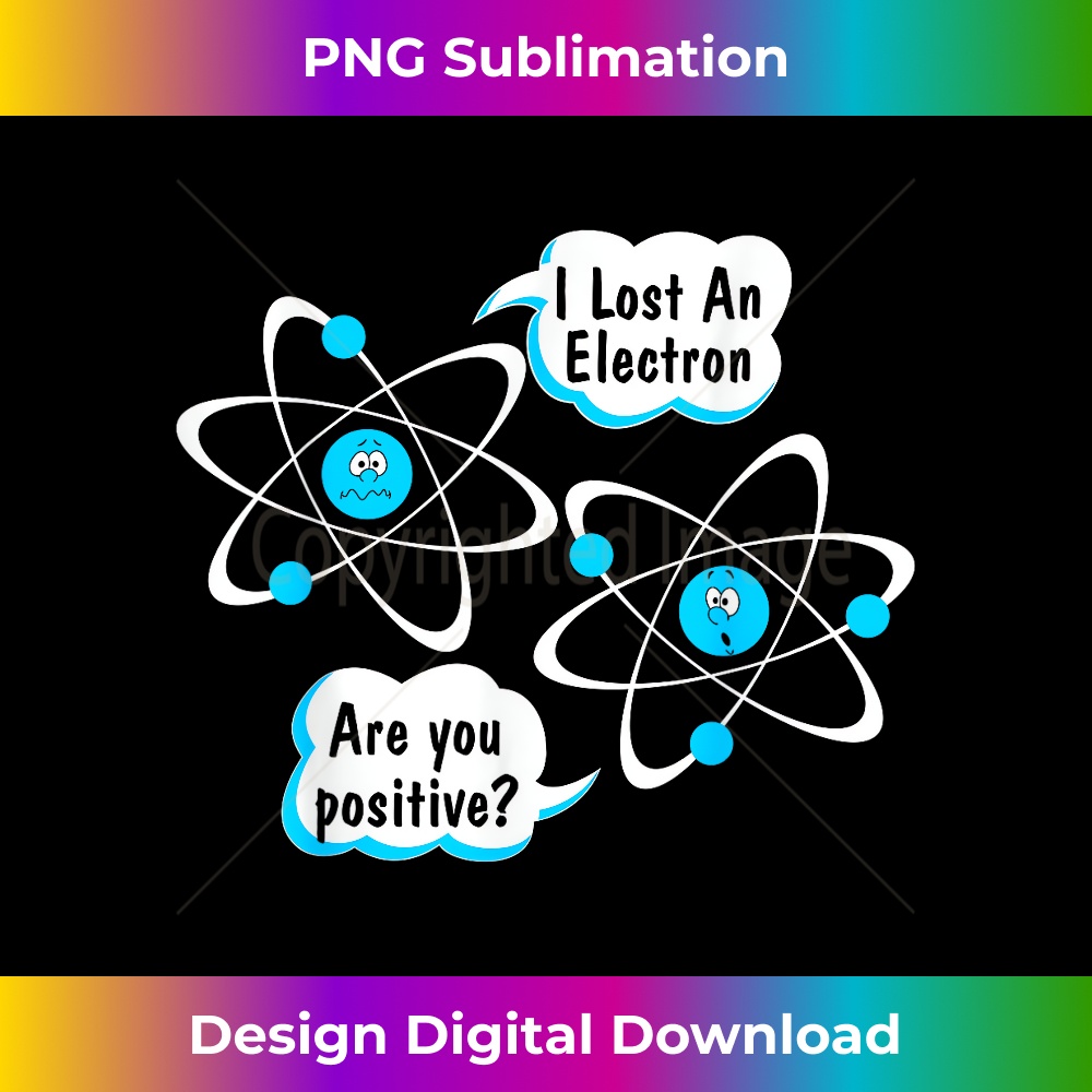 I Lost An Electron - Are You Positive Funny Science - Crafte | Inspire ...