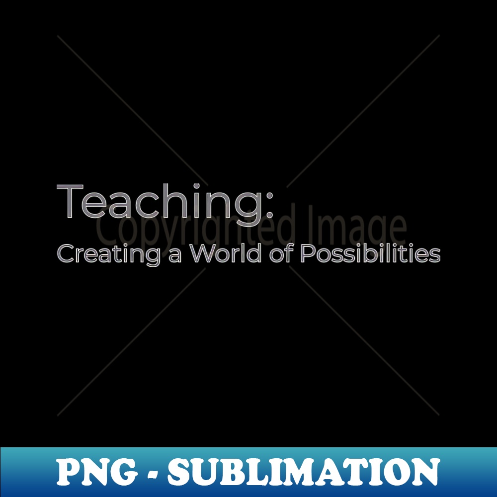 Teaching Creating a world of possibilities - Special Edition - Inspire ...