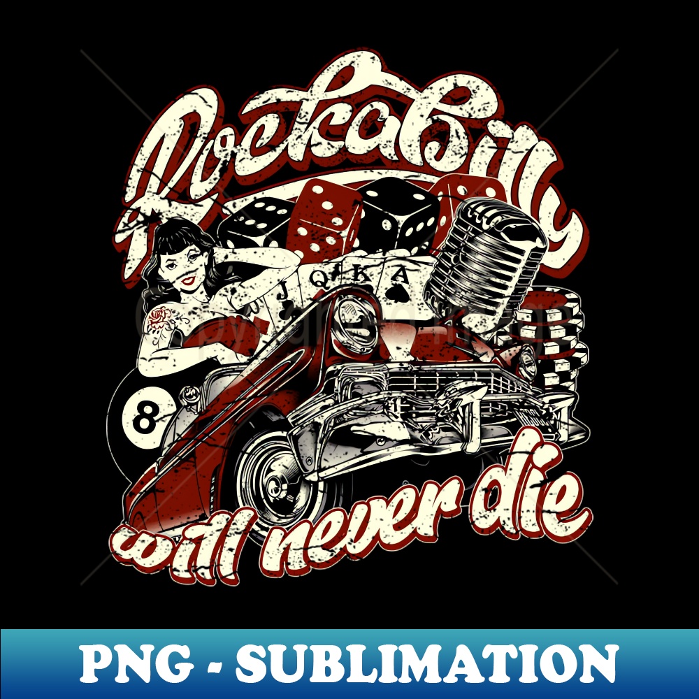 Rockabilly will never die Pinup Hot Rod - Digital Sublimatio | Inspire ...
