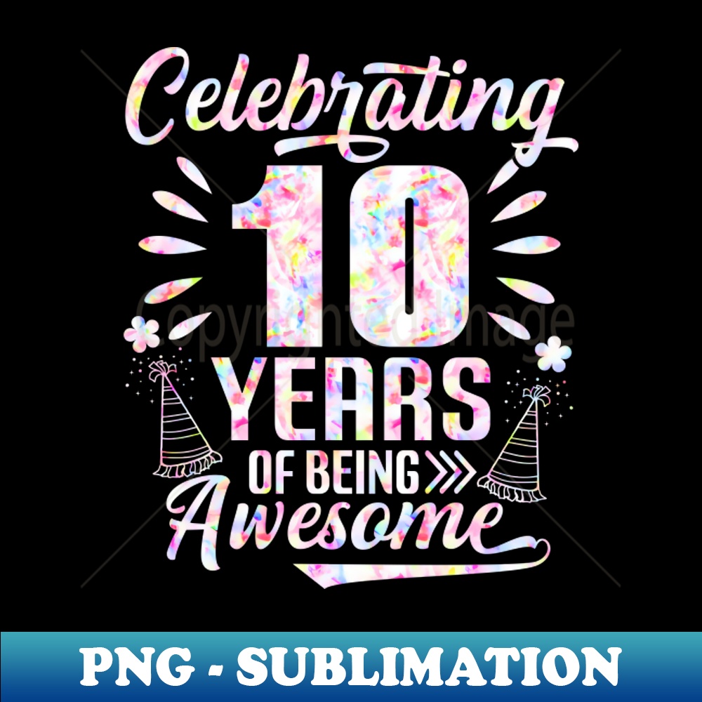 10 Years of Being Awesome 10 Years Old 10th Birthday Tie Dye | Inspire ...