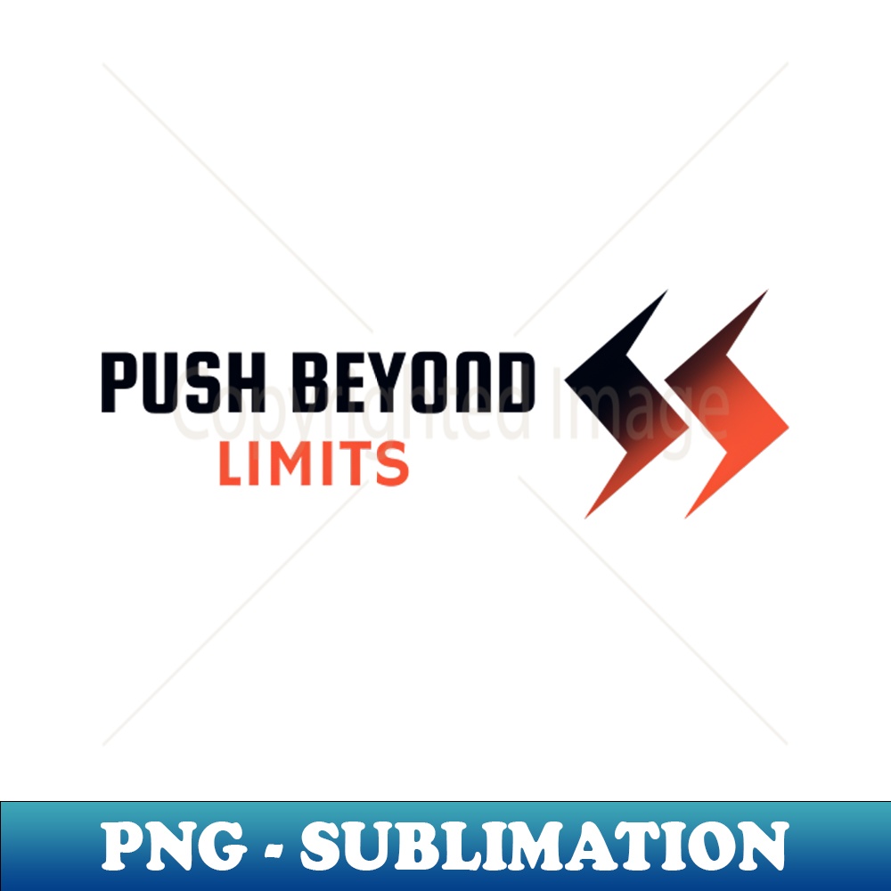 Push Beyond Limits - Digital Sublimation Download File - Per | Inspire Uplift