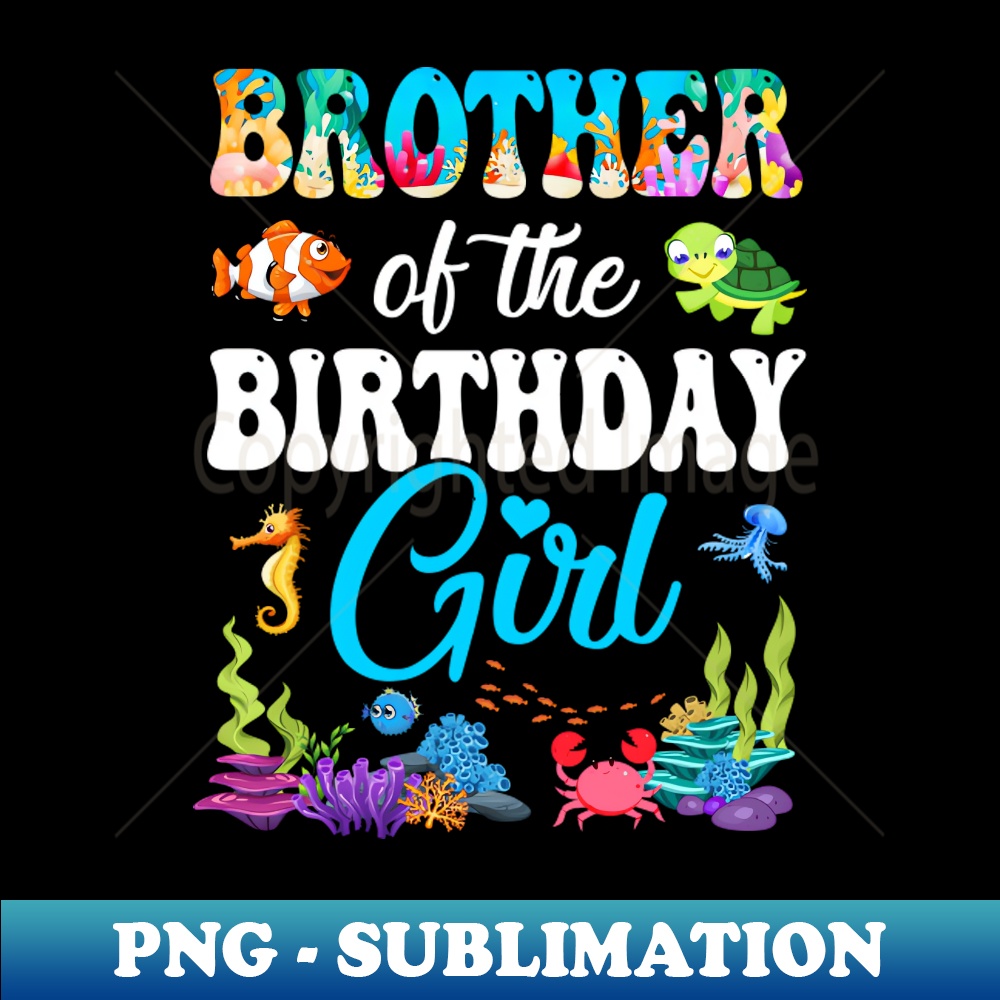 Brother Of The Birthday Girl Sea Fish Ocean Aquarium Party Y | Inspire ...