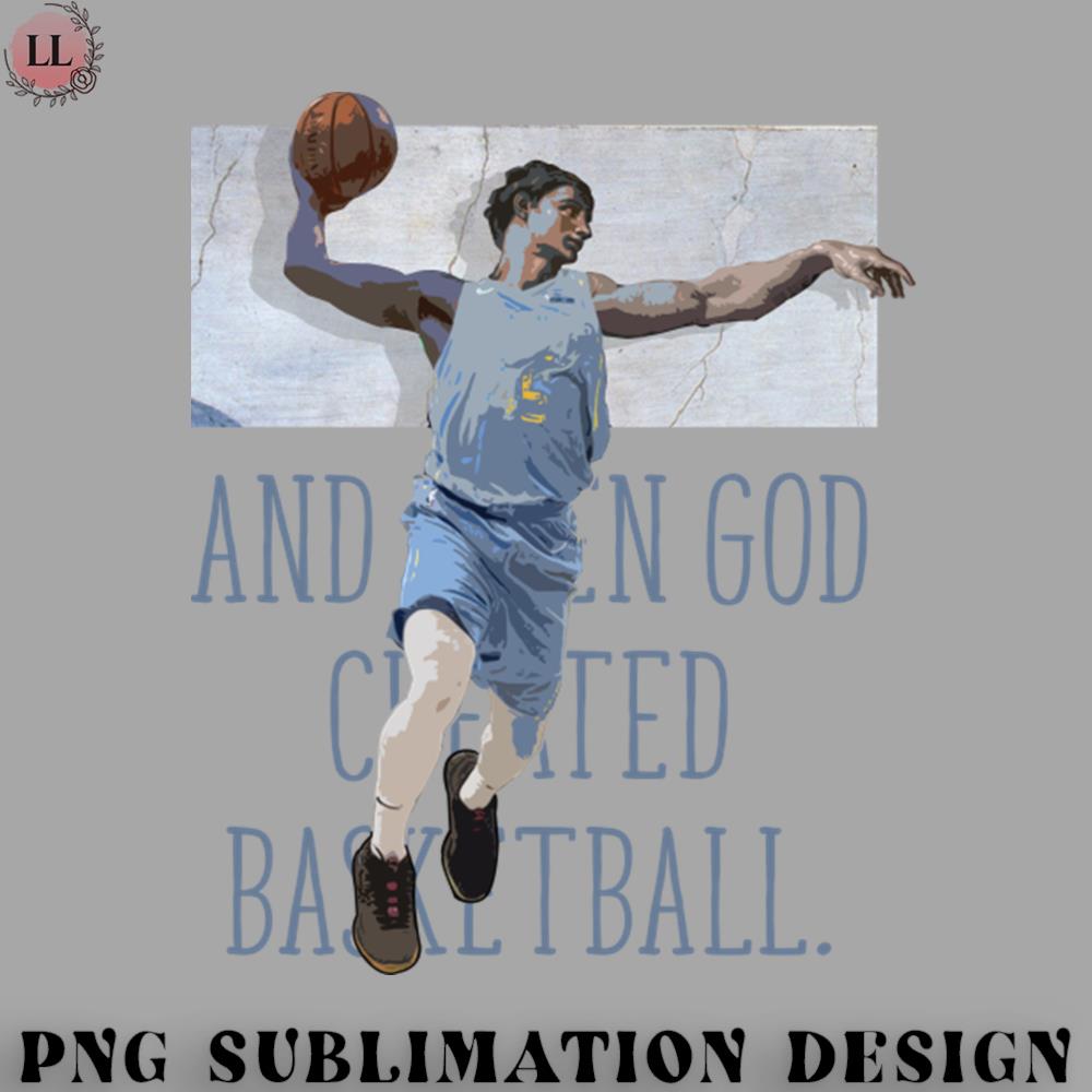 Basketball PNG And Then God Created Basketball | Inspire Uplift