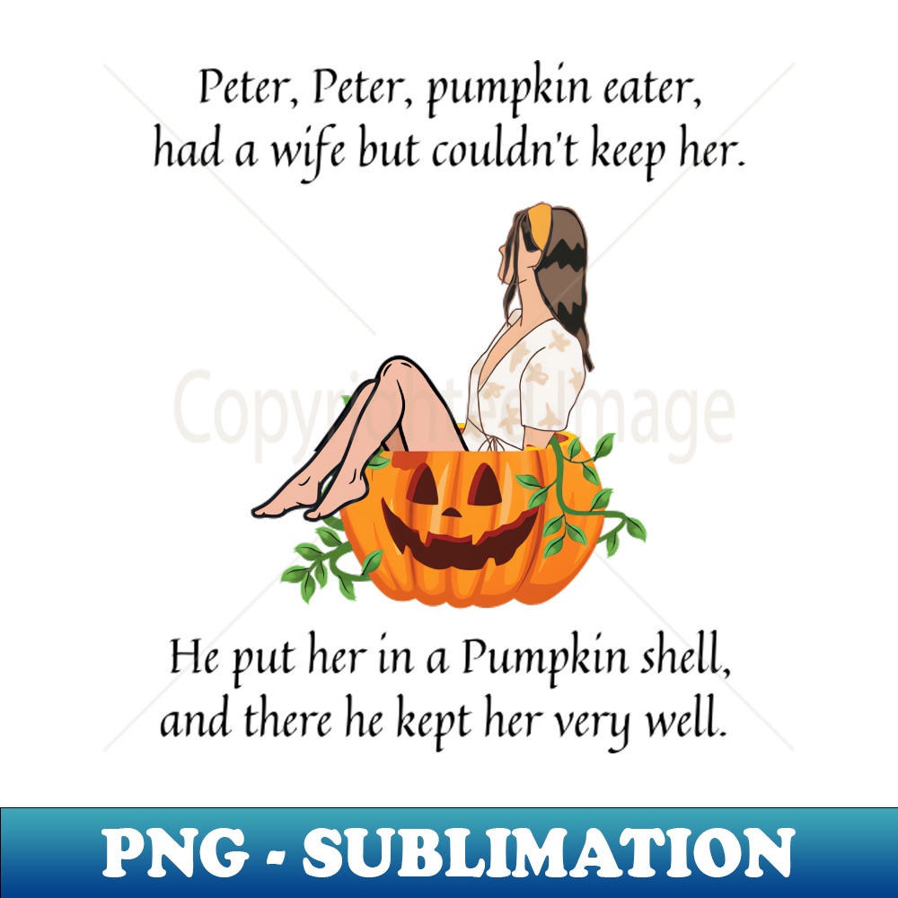 Peter Peter Pumpkin Eater nursery rhyme - Retro PNG Sublimat | Inspire ...