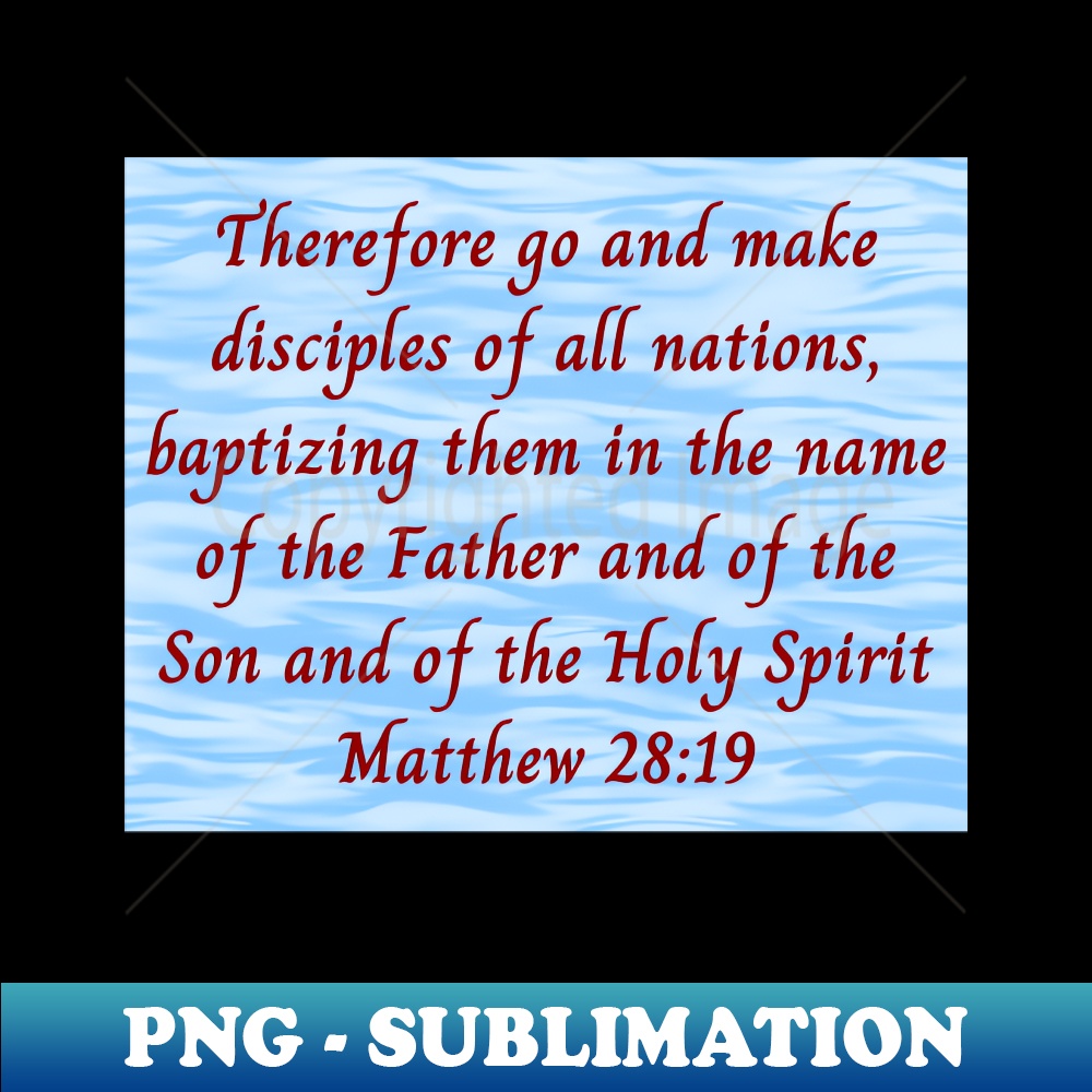 Bible Verse Matthew 2819 - Exclusive Sublimation Digital Fil | Inspire ...