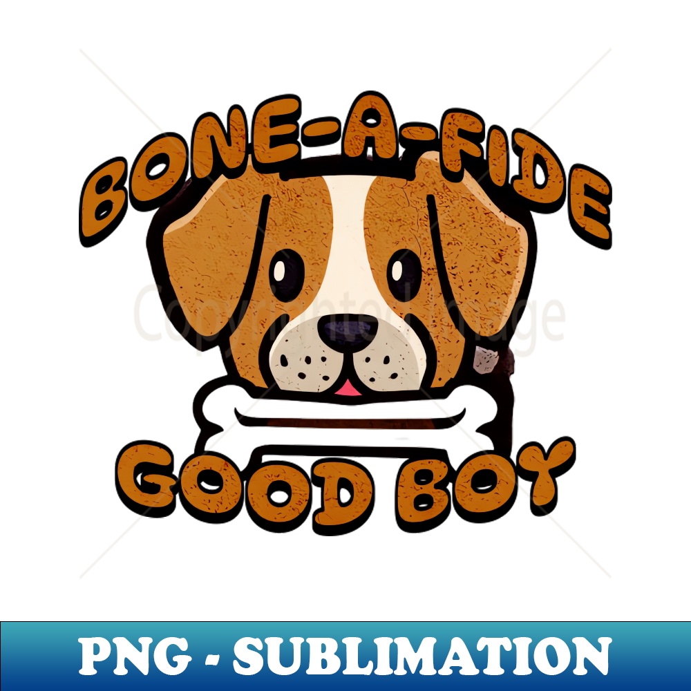 Bone-a-fide good boy - Vintage Sublimation PNG Download - De | Inspire ...