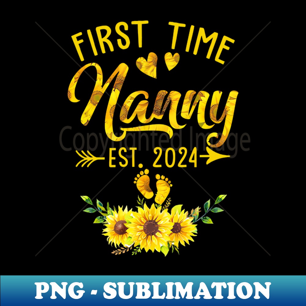 First Time Nanny Est 2024 Sunflower Promoted To Nanny - Spec | Inspire ...