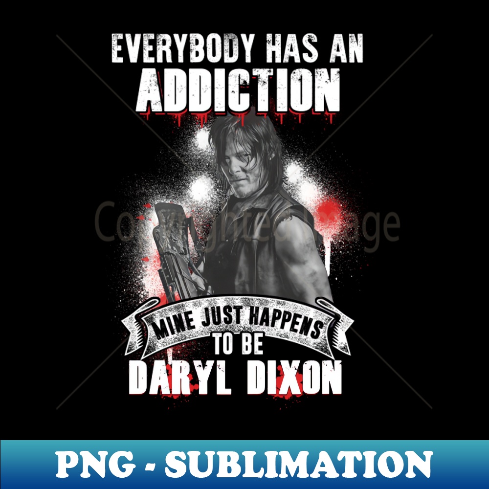 Addiction Daryl Dixon - PNG Transparent Sublimation Design - | Inspire ...
