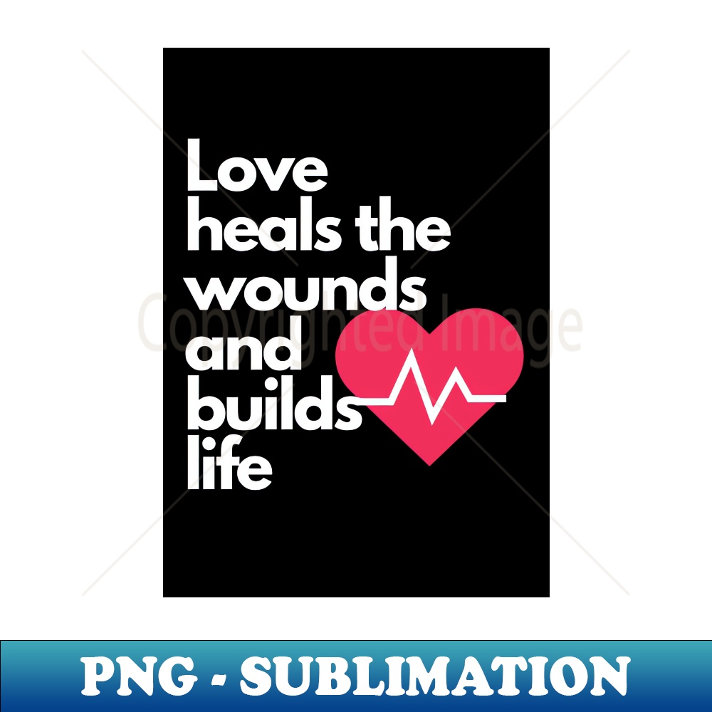Love heals the wounds and builds life - Cool Sticker - Exclu - Inspire ...