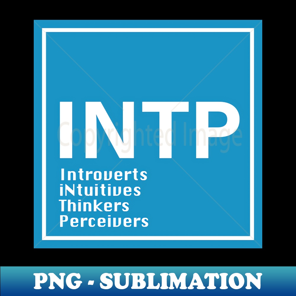 INTP MBTI - PNG Transparent Sublimation File - Defying the N | Inspire ...