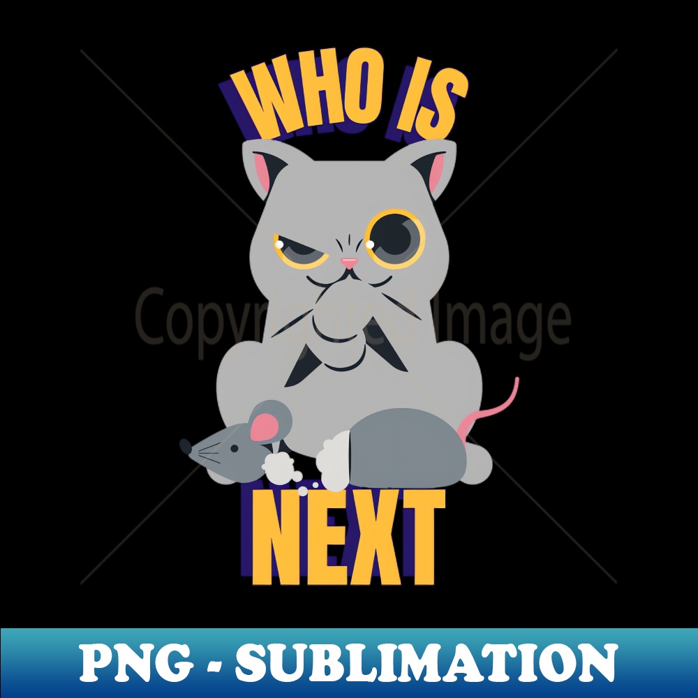 Who Is Next - PNG Sublimation Digital Download - Defying the | Inspire ...