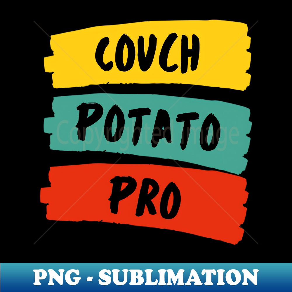 Witty Humor Couch Potato Pro - Retro PNG Sublimation Digita | Inspire ...