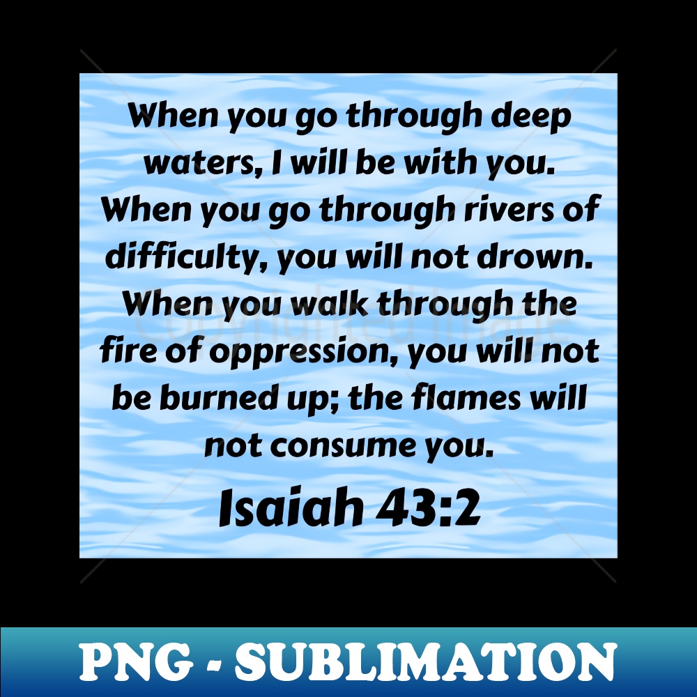 Bible Verse Isaiah 432 - Sublimation-Ready PNG File - Perfec | Inspire ...