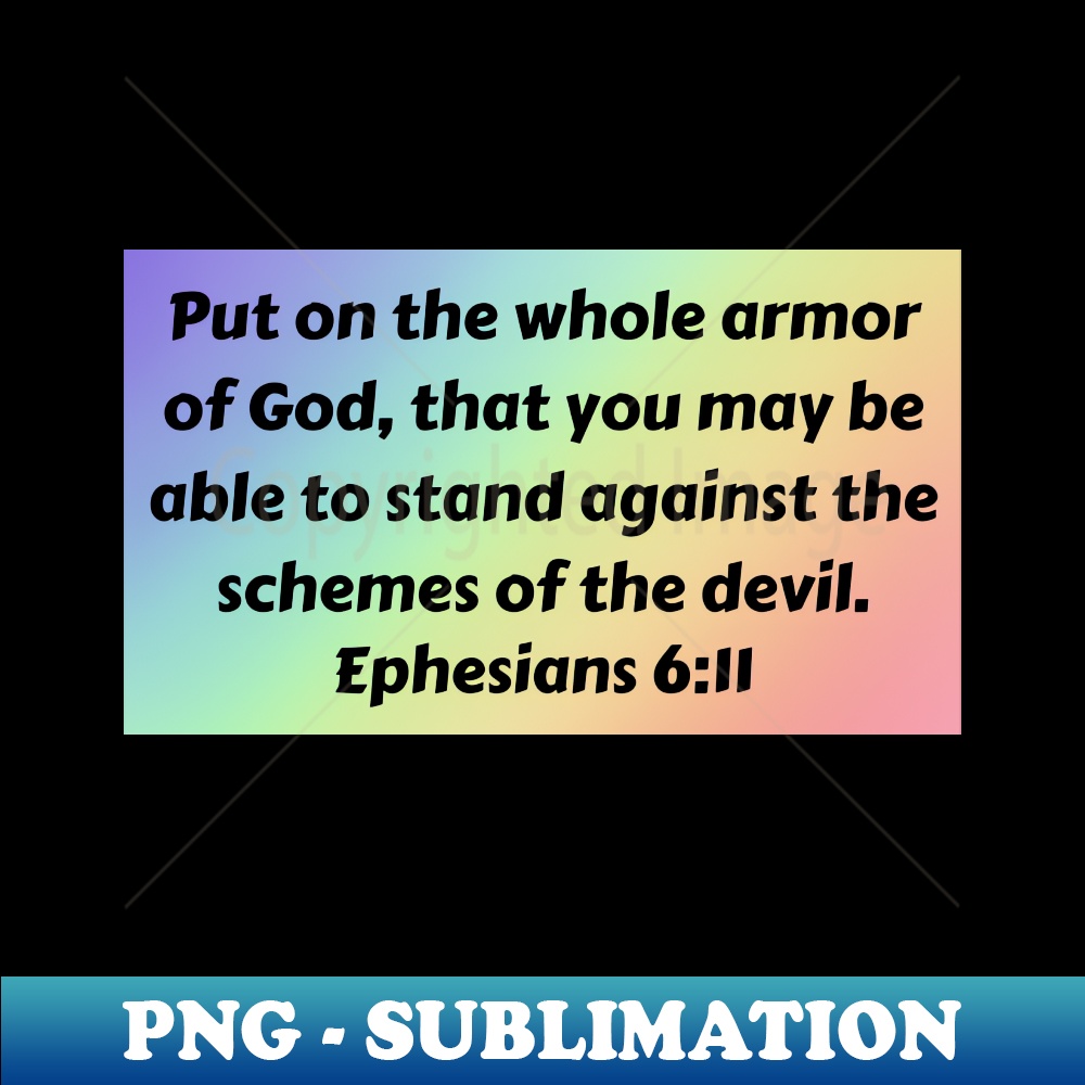 Bible Verse Ephesians 611 - PNG Transparent Sublimation Desi - Inspire ...
